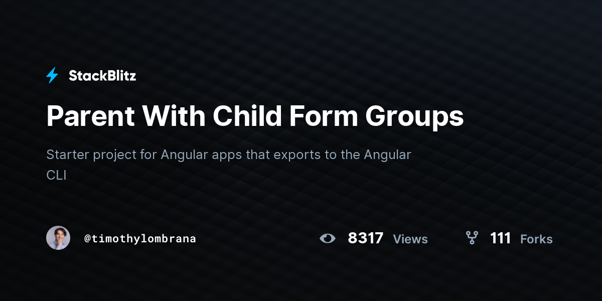 Parent With Child Form Groups - StackBlitz