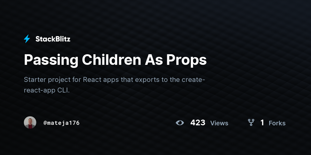Passing Children As Props - StackBlitz Passing Children As Props - StackBlitz