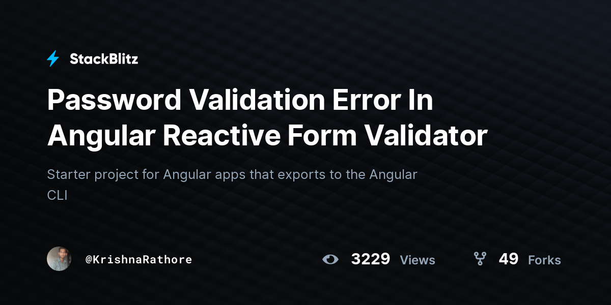 Password Validation Error In Angular Reactive Form Validator - StackBlitz