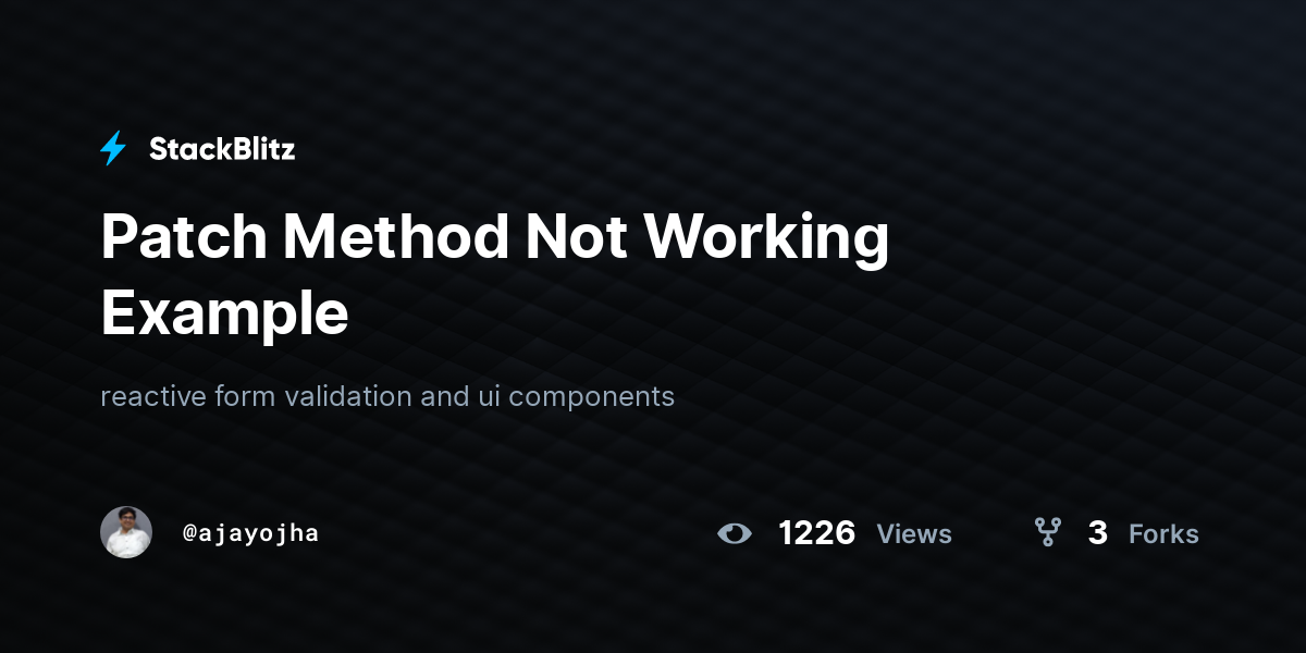 Patch Method Not Working Example - StackBlitz Patch Method Not Working Example - StackBlitz