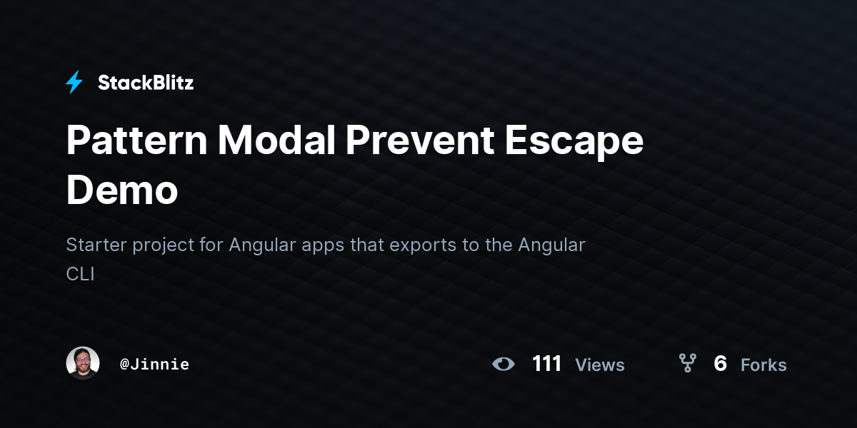 Pattern Modal Prevent Escape Demo - StackBlitz Pattern Modal Prevent Escape Demo - StackBlitz