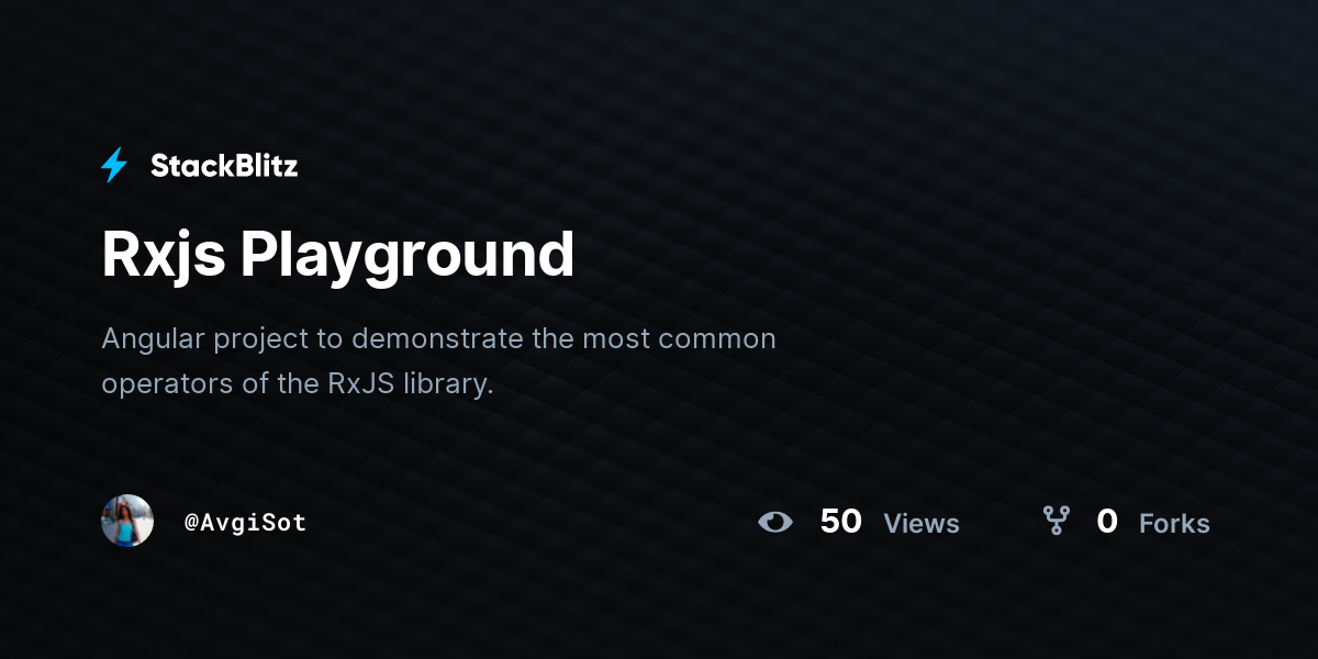 Rxjs Playground - StackBlitz Rxjs Playground - StackBlitz
