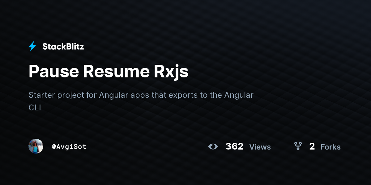 Pause Resume Rxjs - StackBlitz Pause Resume Rxjs - StackBlitz