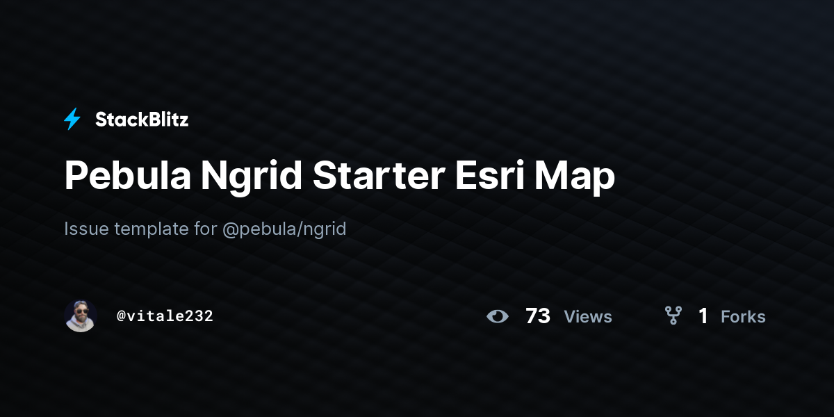 Pebula Ngrid Starter Esri Map - StackBlitz