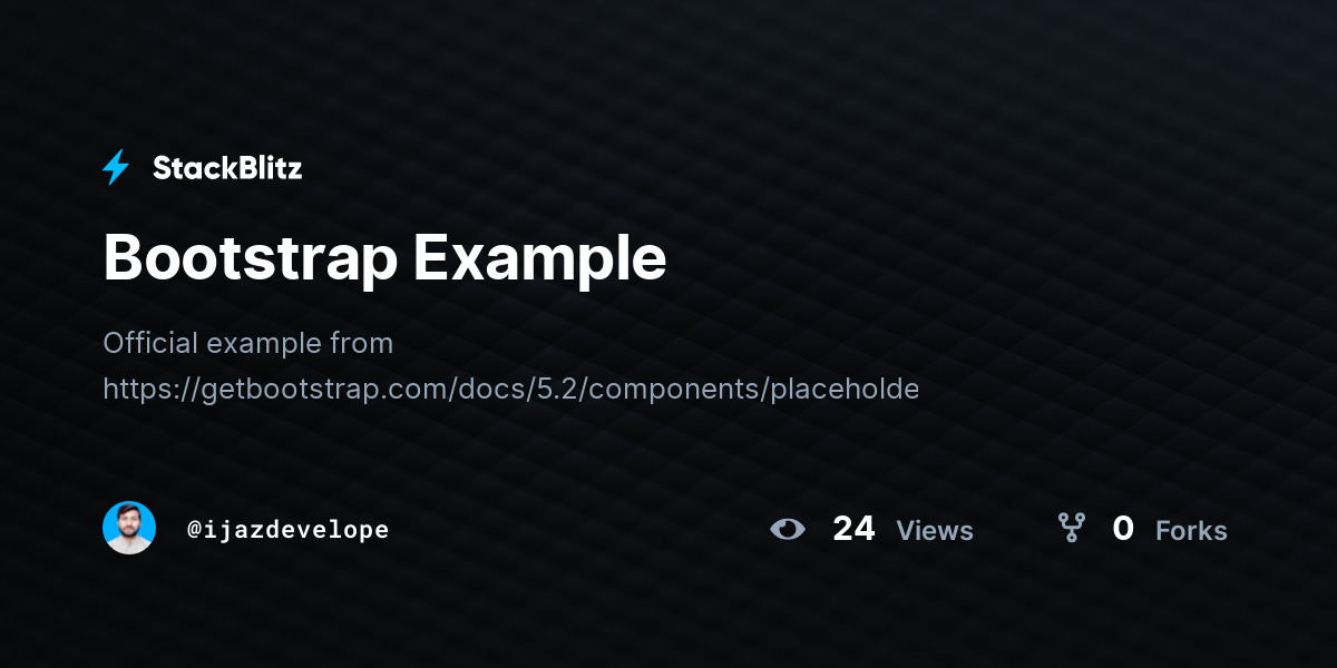 Bootstrap Example - StackBlitz
