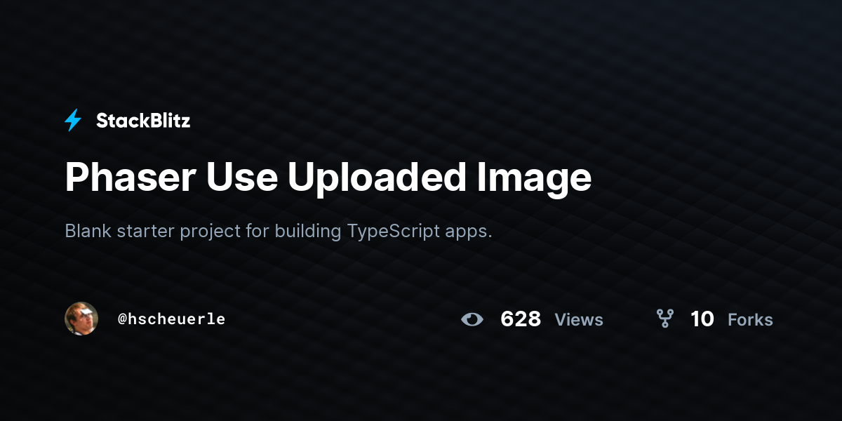 Phaser Use Uploaded Image - StackBlitz
