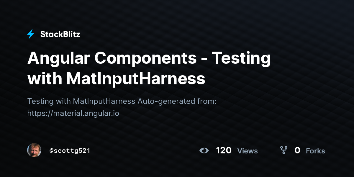 Angular Components - Testing with MatInputHarness - StackBlitz