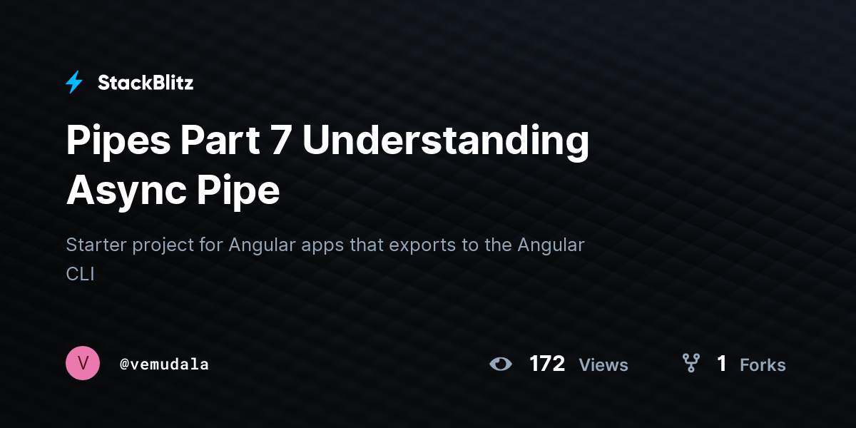 Pipes Part 7 Understanding Async Pipe Stackblitz 