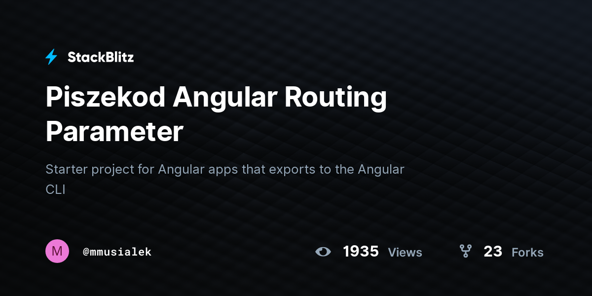 Piszekod Angular Routing Parameter - StackBlitz Piszekod Angular Routing Parameter - StackBlitz