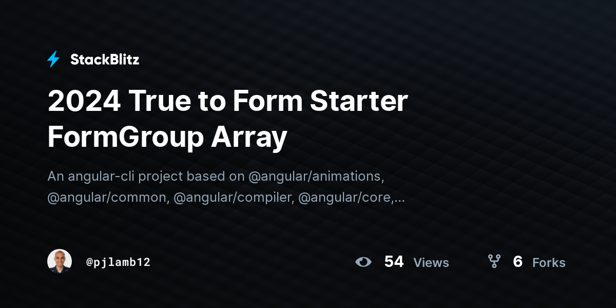 2024 True to Form Starter FormGroup Array - StackBlitz 2024 True to Form Starter FormGroup Array - StackBlitz