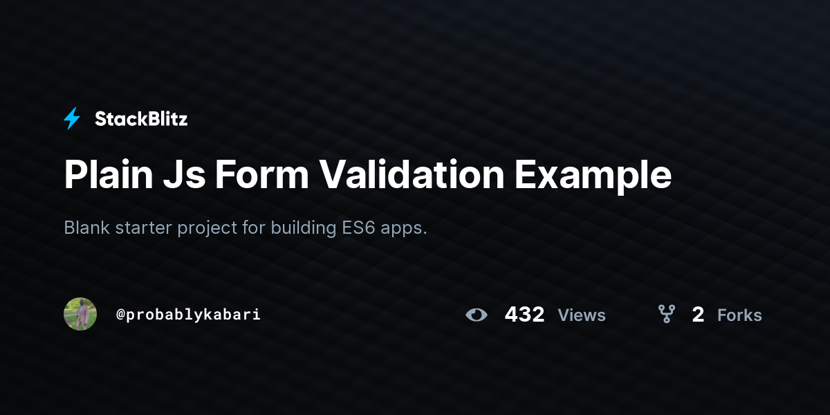 Plain Js Form Validation Example - StackBlitz