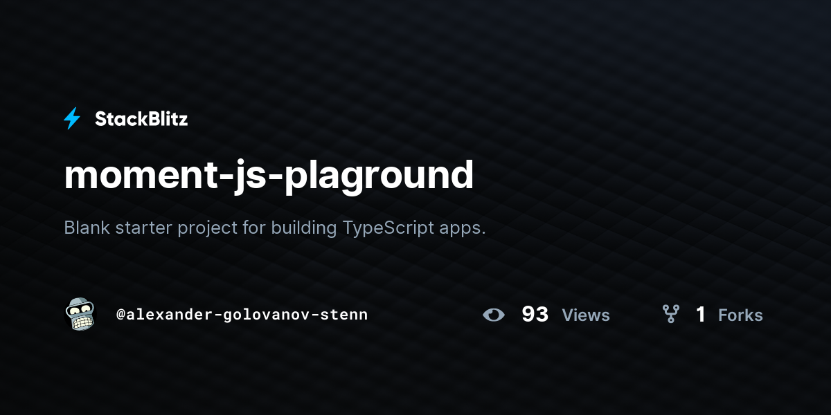 moment-js-plaground - StackBlitz