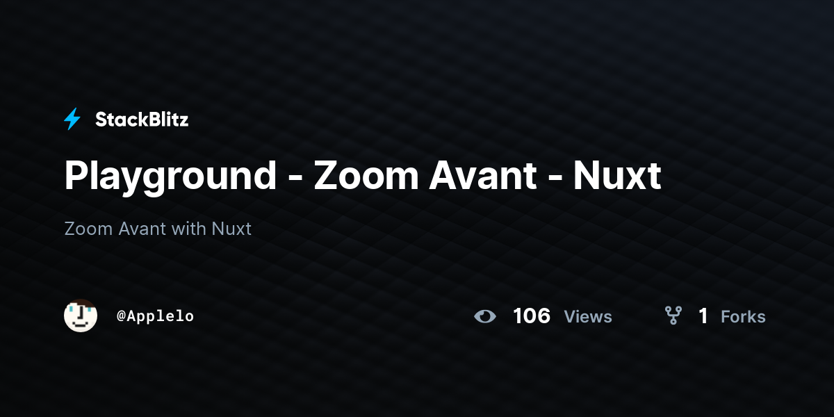 Playground - Zoom Avant - Nuxt - StackBlitz