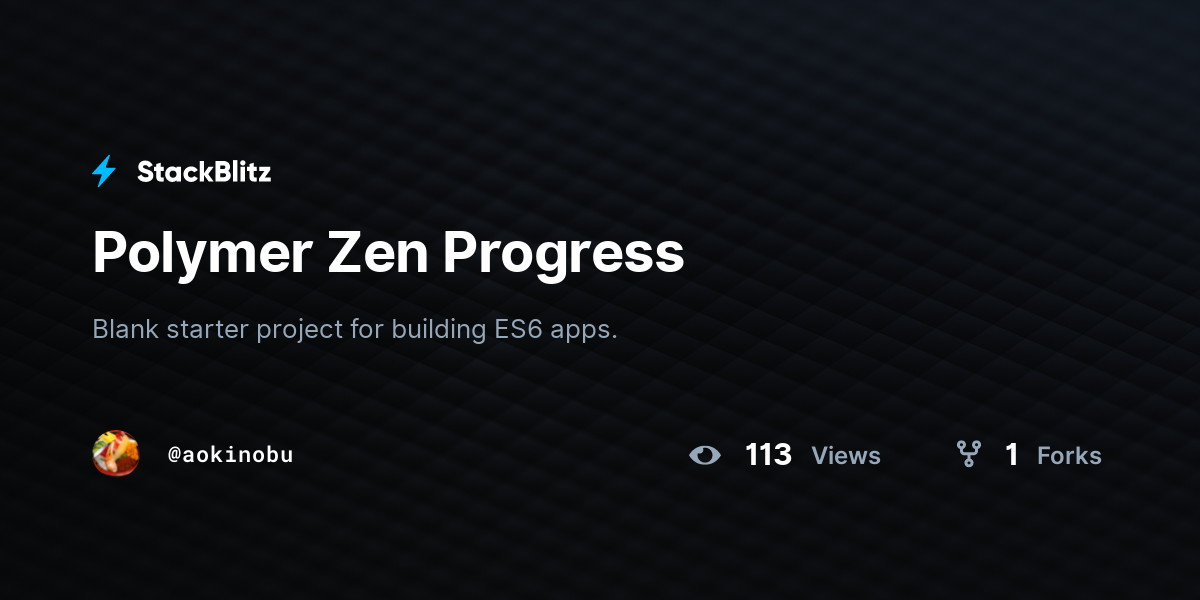 Polymer Zen Progress - StackBlitz