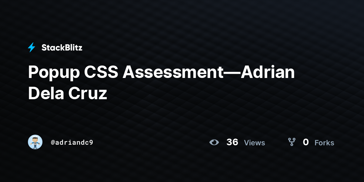 Popup CSS Assessment—Adrian Dela Cruz - StackBlitz