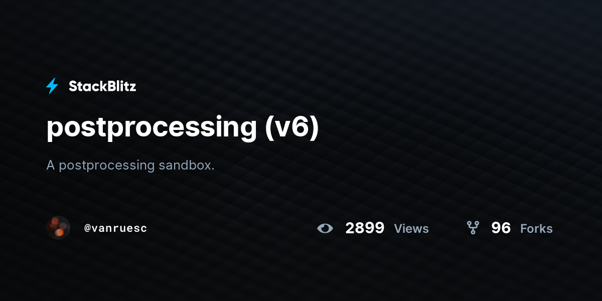 postprocessing (v6) - StackBlitz