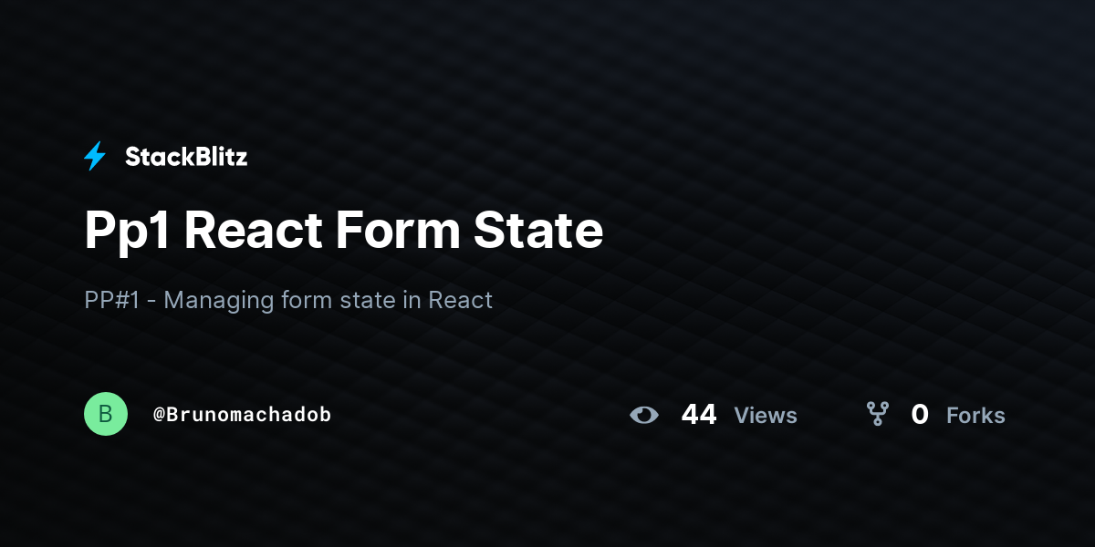 Pp1 React Form State - StackBlitz Pp1 React Form State - StackBlitz