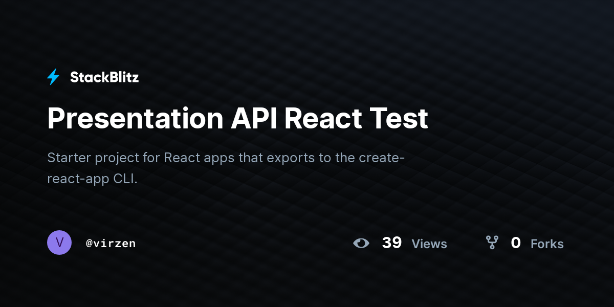 Presentation API React Test - StackBlitz