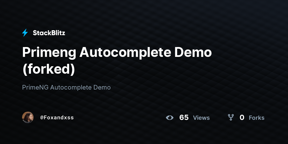 Primeng Autocomplete Demo (forked) - StackBlitz Primeng Autocomplete Demo (forked) - StackBlitz