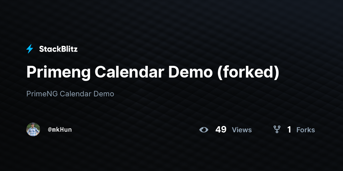 Primeng Calendar Demo (forked) - StackBlitz