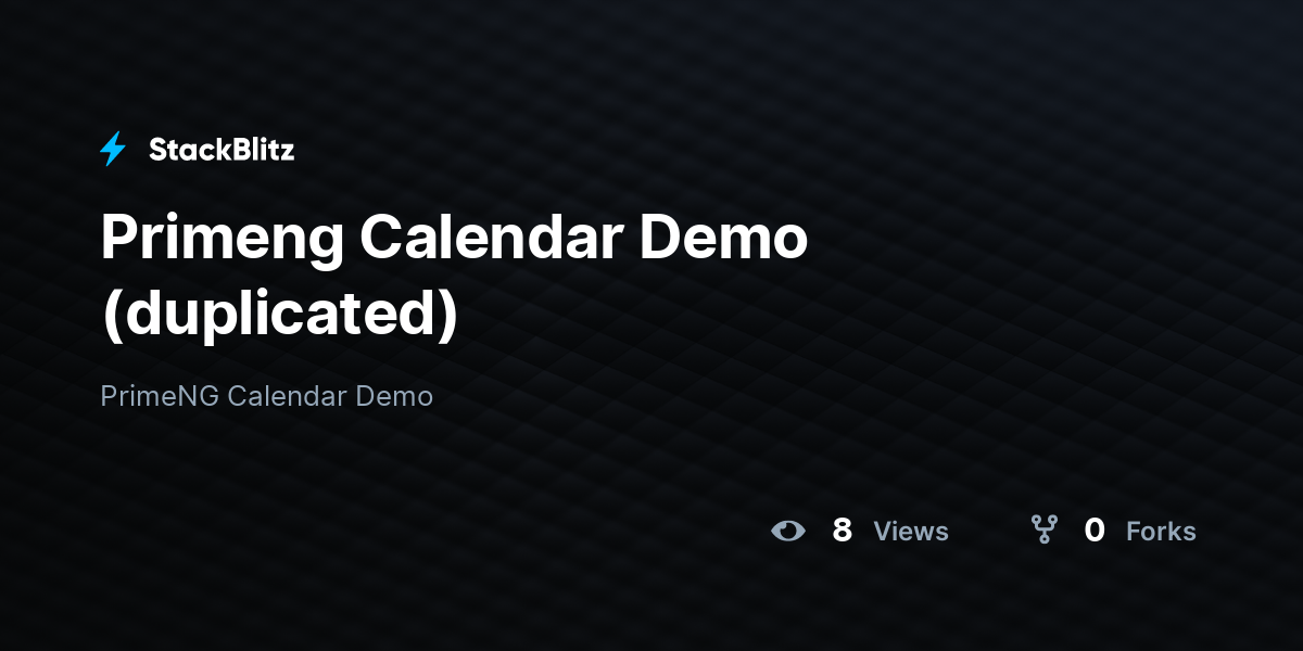 Primeng Calendar Demo (duplicated) - StackBlitz