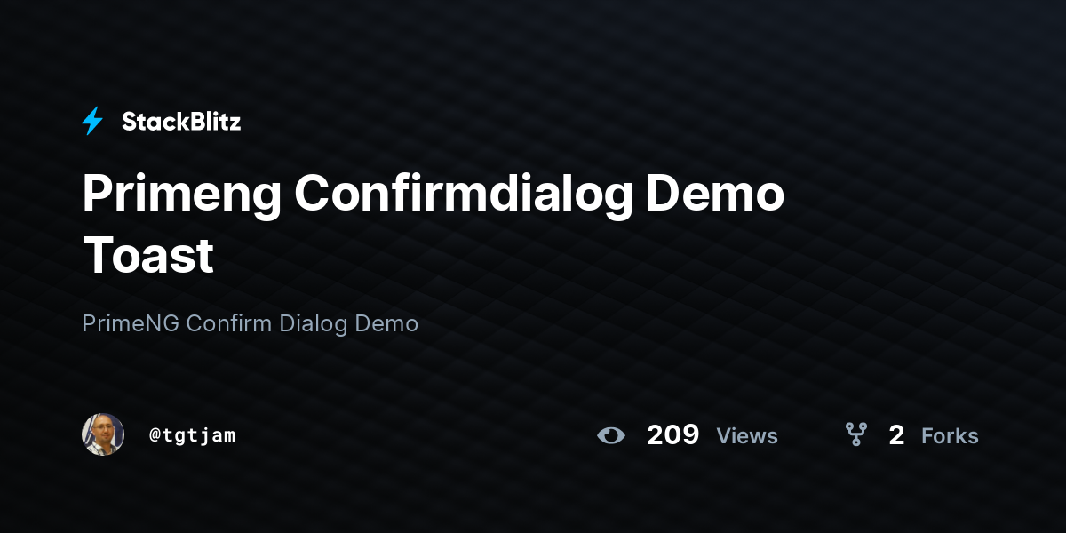 Primeng Confirmdialog Demo Toast - StackBlitz