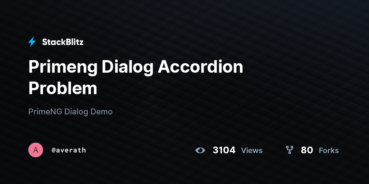 Primeng Dialog Accordion Problem - StackBlitz