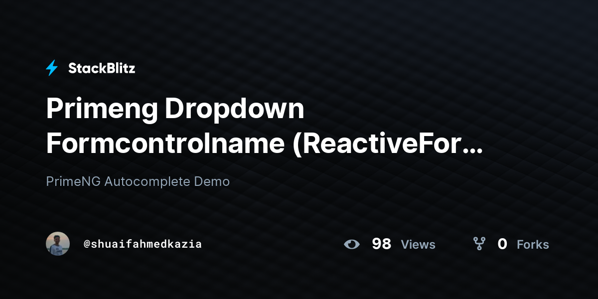 Primeng Dropdown Formcontrolname (ReactiveForm) (forked) - StackBlitz Primeng Dropdown Formcontrolname (ReactiveForm) (forked) - StackBlitz