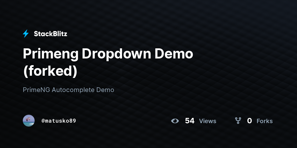 Primeng Dropdown Demo (forked) - StackBlitz Primeng Dropdown Demo (forked) - StackBlitz