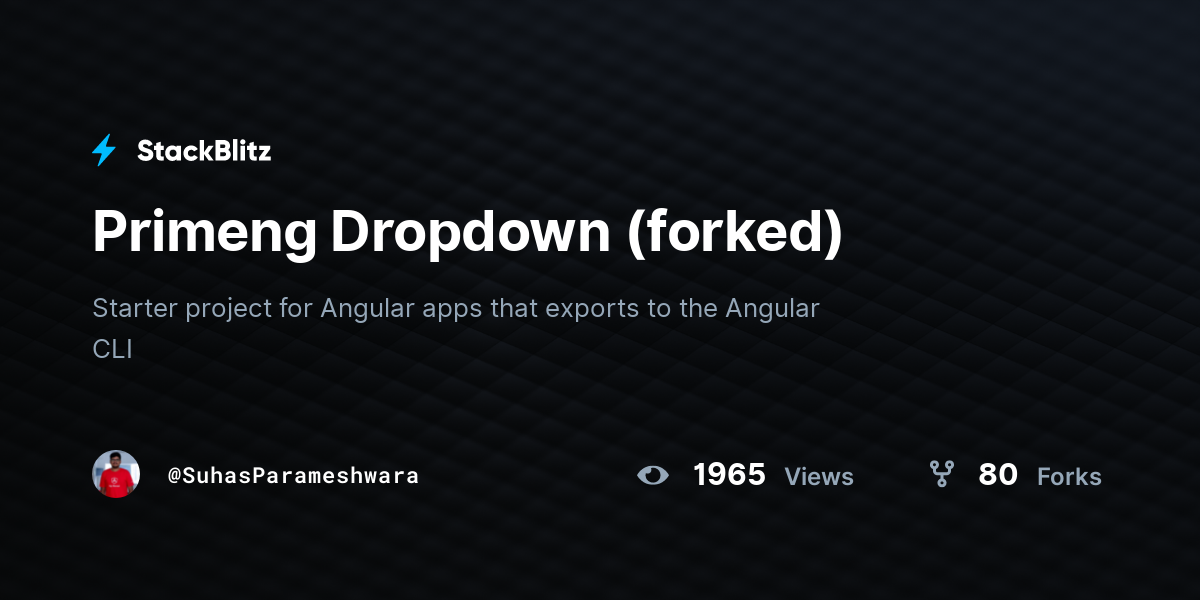 Primeng Dropdown (forked) - StackBlitz Primeng Dropdown (forked) - StackBlitz