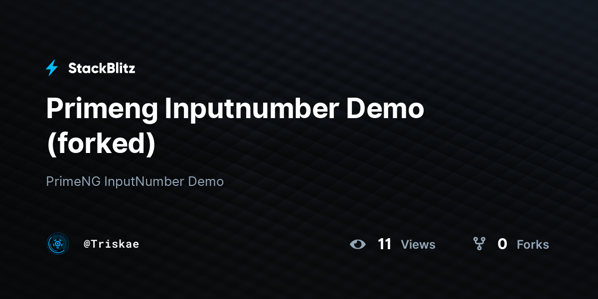 Primeng Inputnumber Demo (forked) - StackBlitz Primeng Inputnumber Demo (forked) - StackBlitz