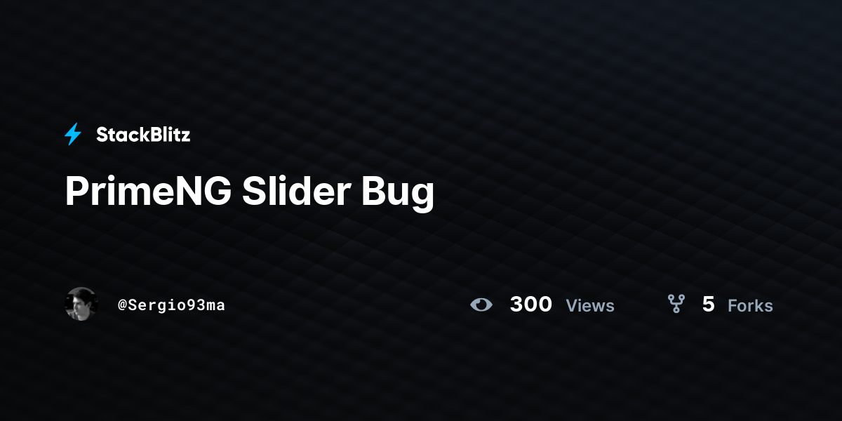 PrimeNG Slider Bug - StackBlitz