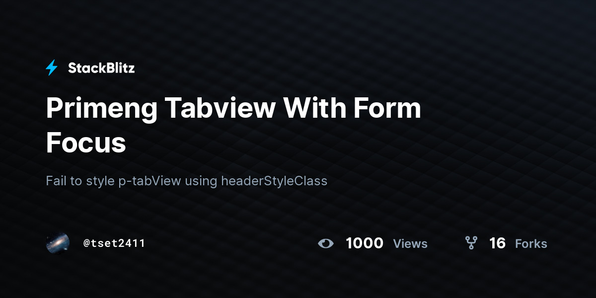 Primeng Tabview With Form Focus - StackBlitz Primeng Tabview With Form Focus - StackBlitz