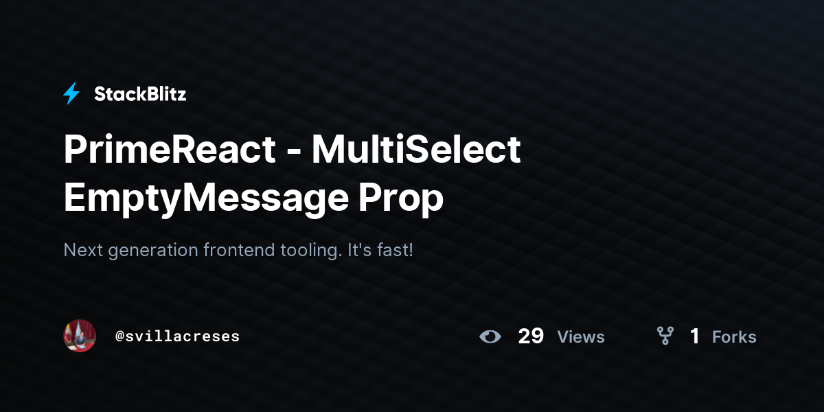 PrimeReact - MultiSelect EmptyMessage Prop - StackBlitz
