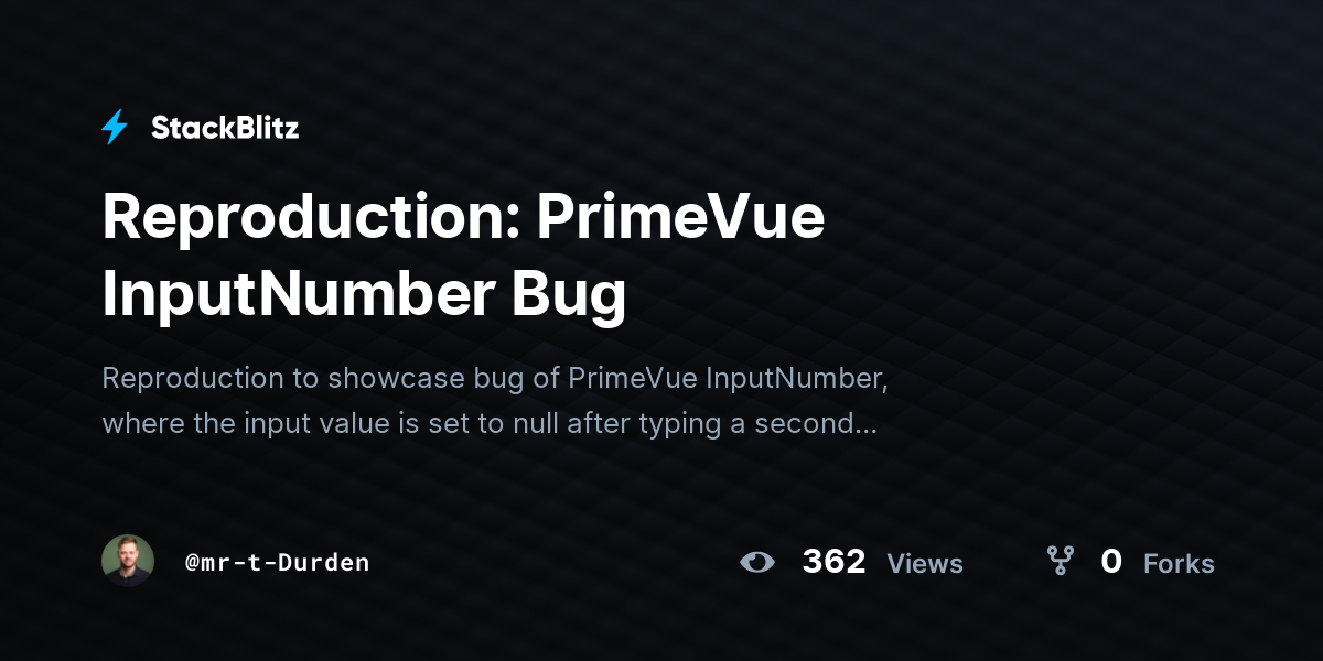 Reproduction: PrimeVue InputNumber Bug - StackBlitz