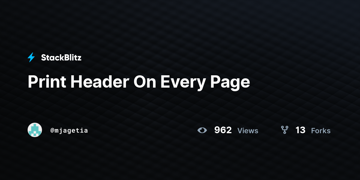 Print Header On Every Page - StackBlitz