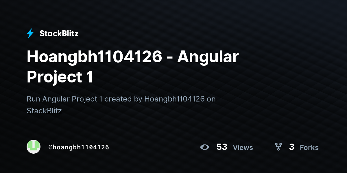 Hoangbh1104126 - Angular Project 1 - StackBlitz