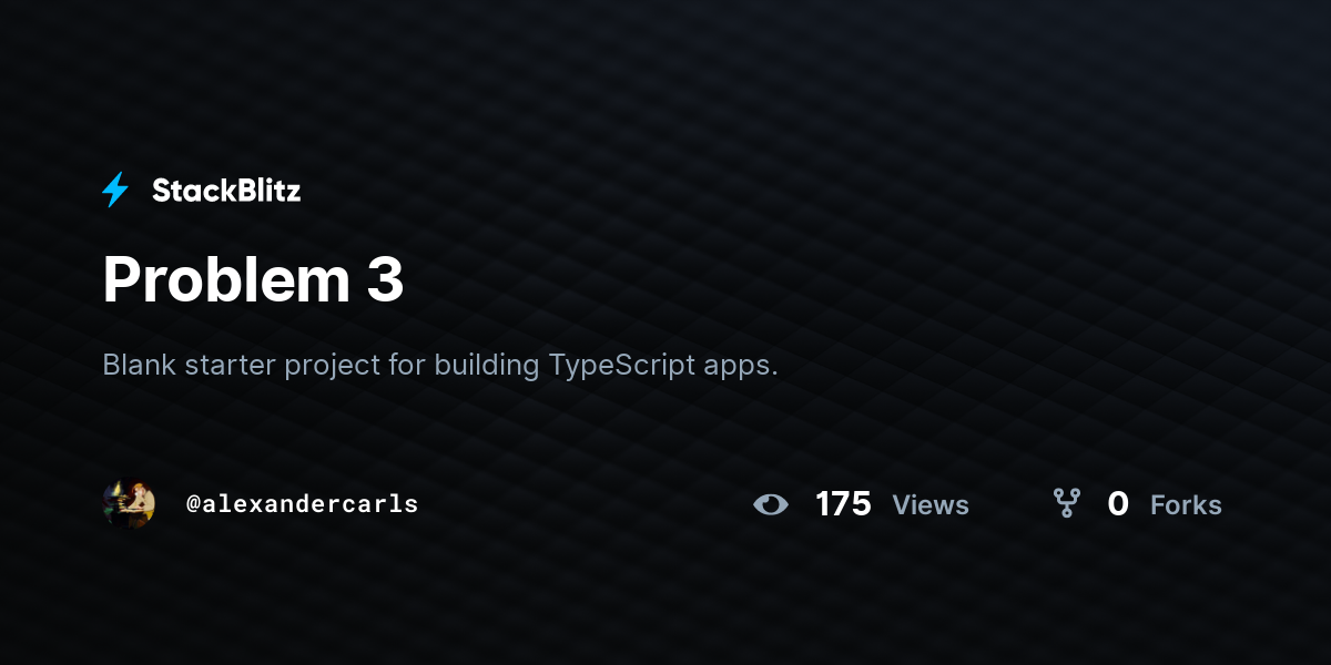 Problem 3 - StackBlitz