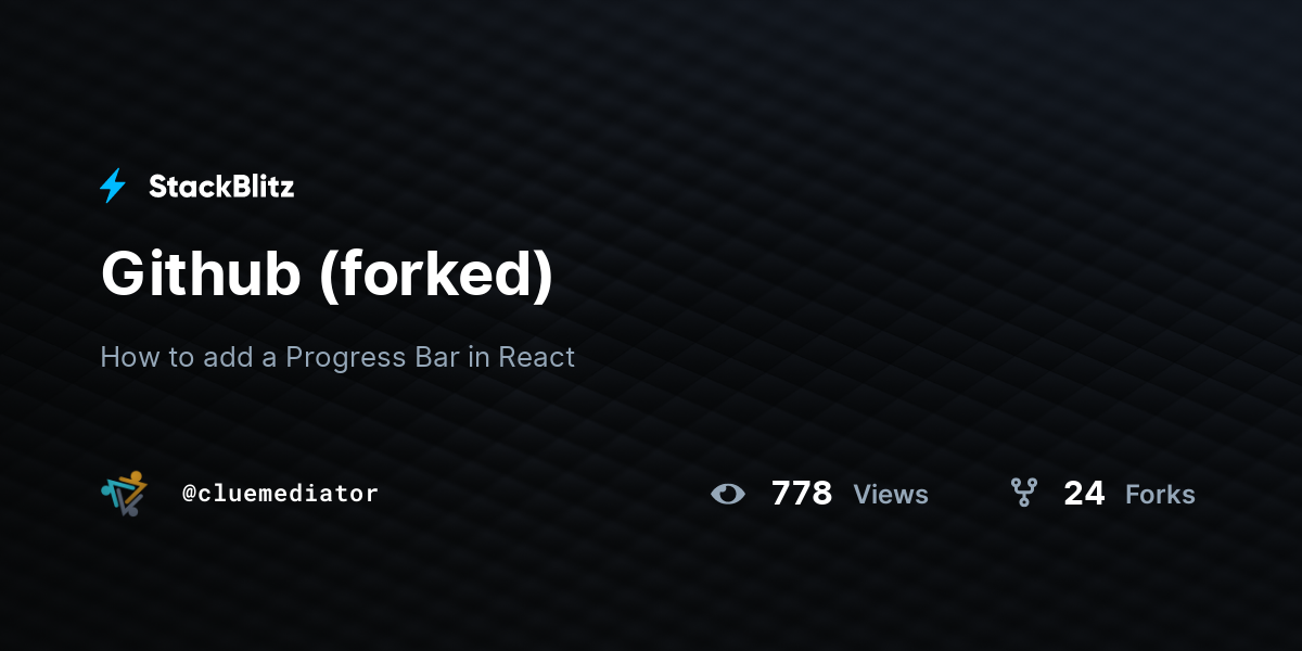 Github (forked) - StackBlitz Github (forked) - StackBlitz