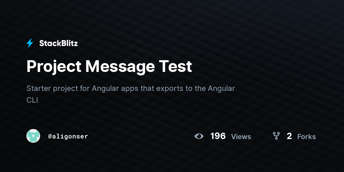 Project Message Test - StackBlitz