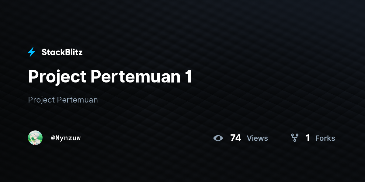 Project Pertemuan 1 Stackblitz 