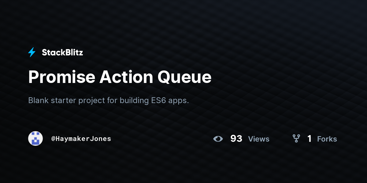 Promise Action Queue - StackBlitz