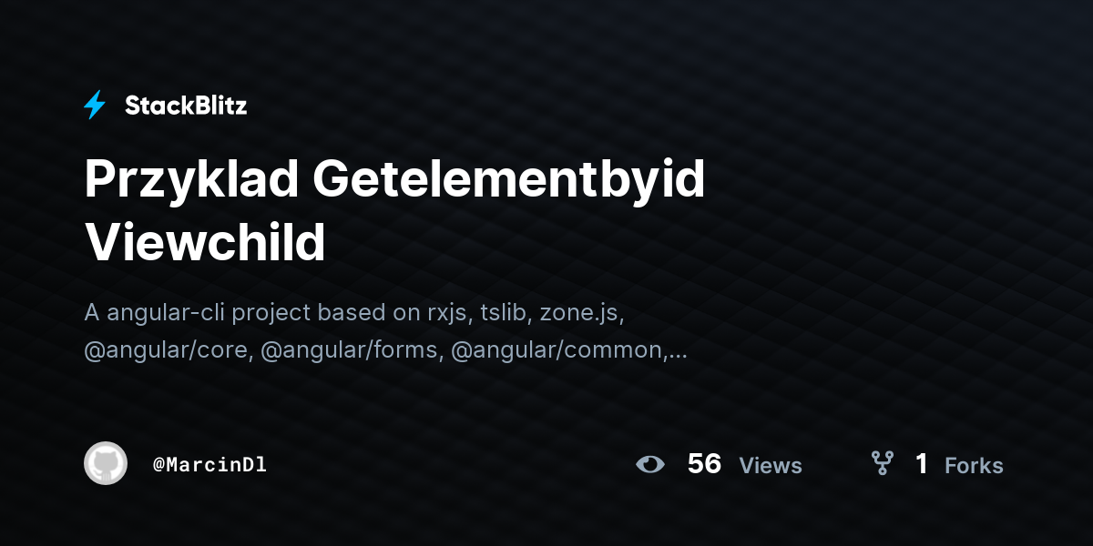 Przyklad Getelementbyid Viewchild - StackBlitz