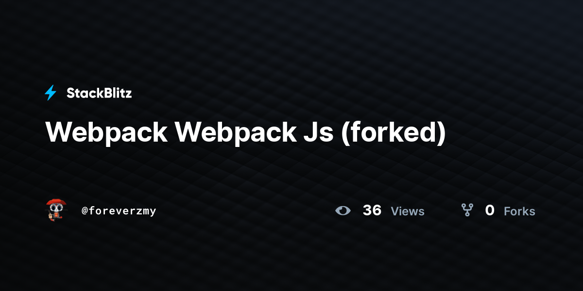 Webpack Webpack Js (forked) - StackBlitz