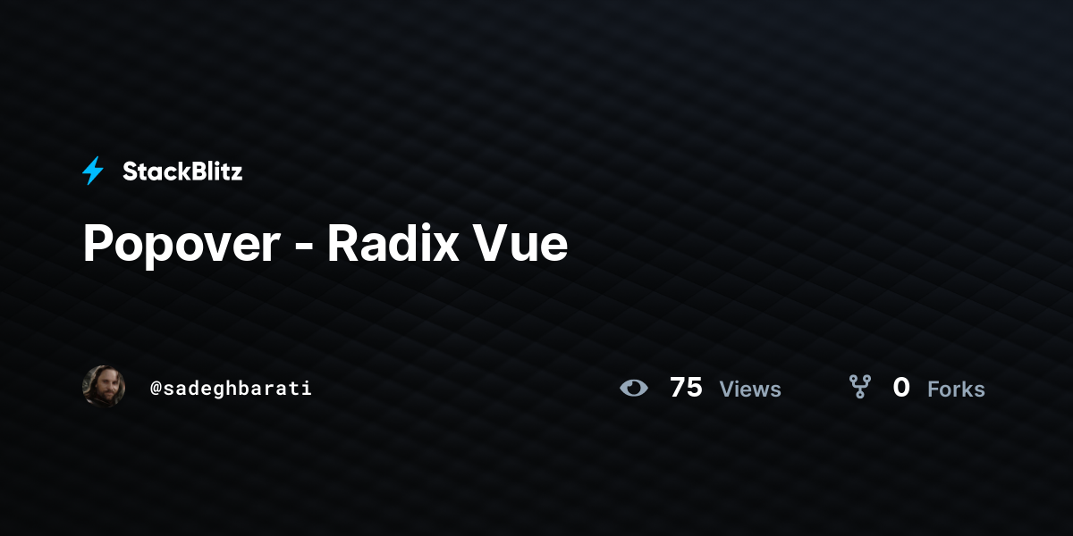 Popover - Radix Vue - StackBlitz