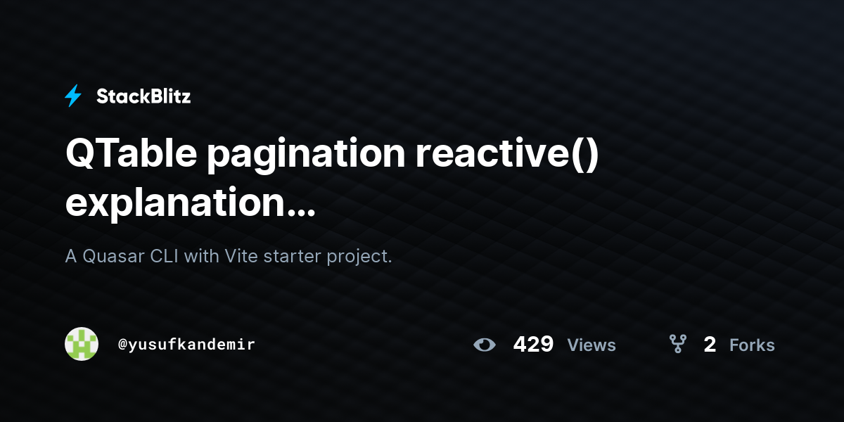 QTable pagination reactive() explanation (quasarframework/quasar#13235 ...