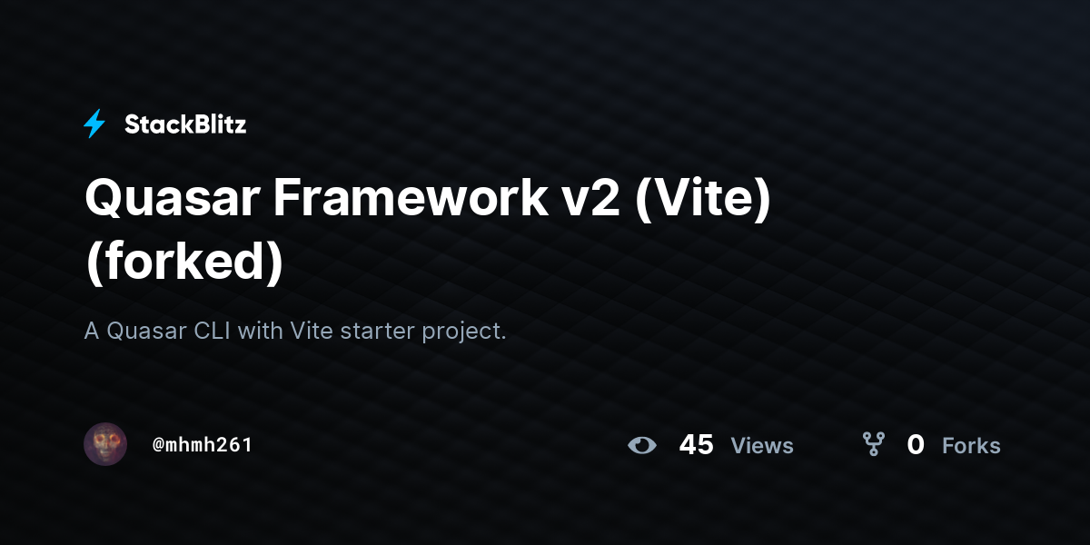 Quasar Framework v2 (Vite) (forked) - StackBlitz Quasar Framework v2 (Vite) (forked) - StackBlitz