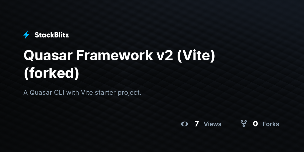 Quasar Framework v2 (Vite) (forked) - StackBlitz Quasar Framework v2 (Vite) (forked) - StackBlitz
