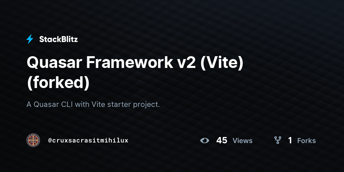 Quasar Framework v2 (Vite) (forked) - StackBlitz Quasar Framework v2 (Vite) (forked) - StackBlitz