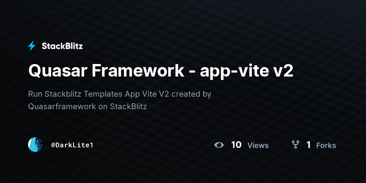 Quasar Framework - app-vite v2 - StackBlitz Quasar Framework - app-vite v2 - StackBlitz